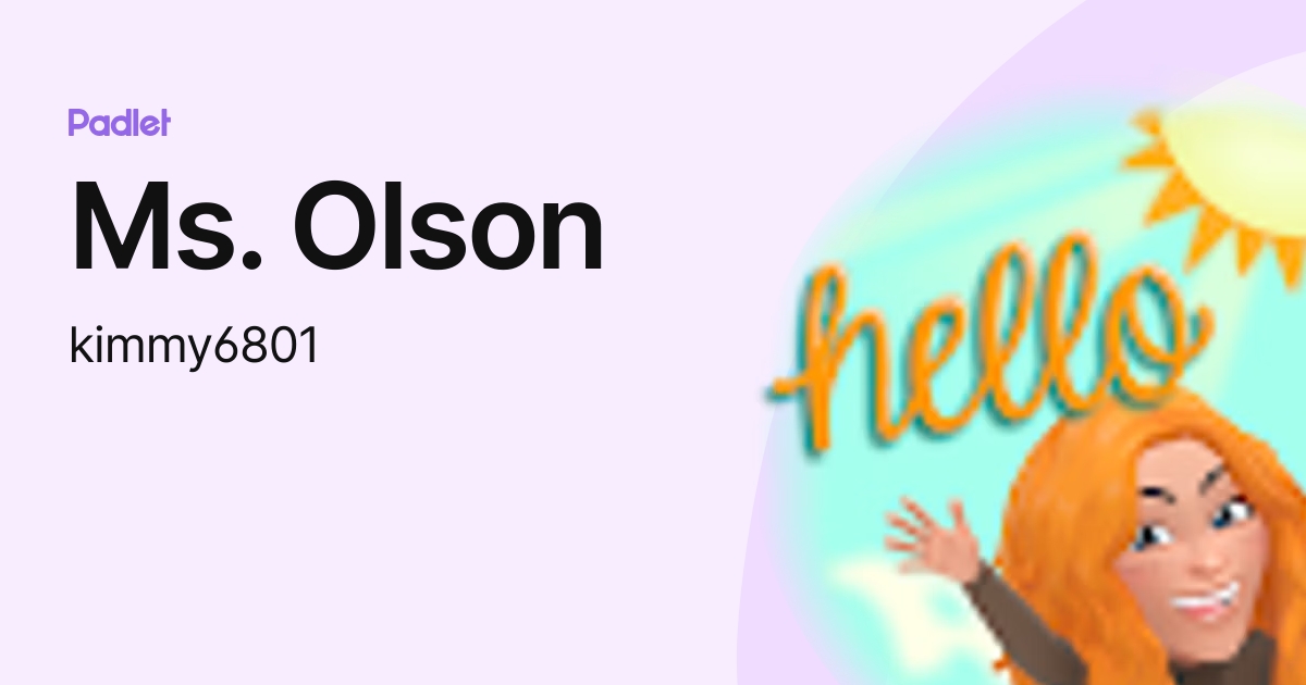 Ms. Olson (kimmy6801) profile | Padlet