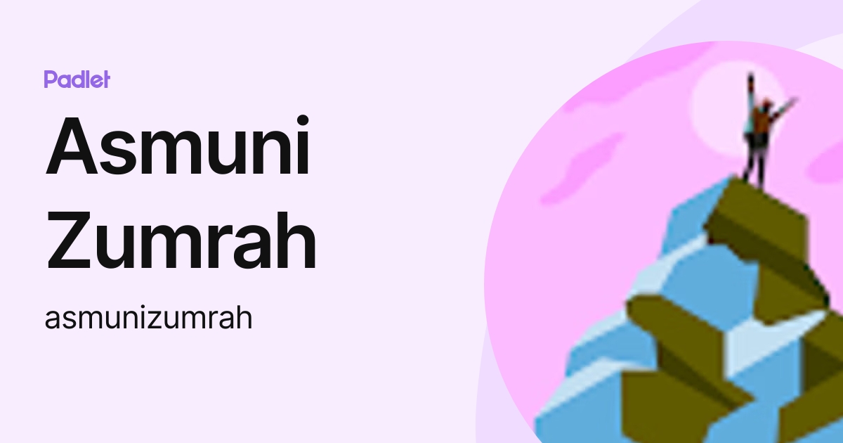 Asmuni Zumrah (asmunizumrah) profile | Padlet