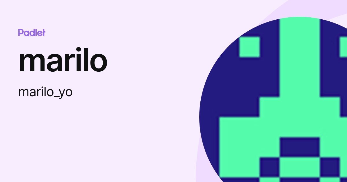 marilo (marilo_yo) profile | Padlet