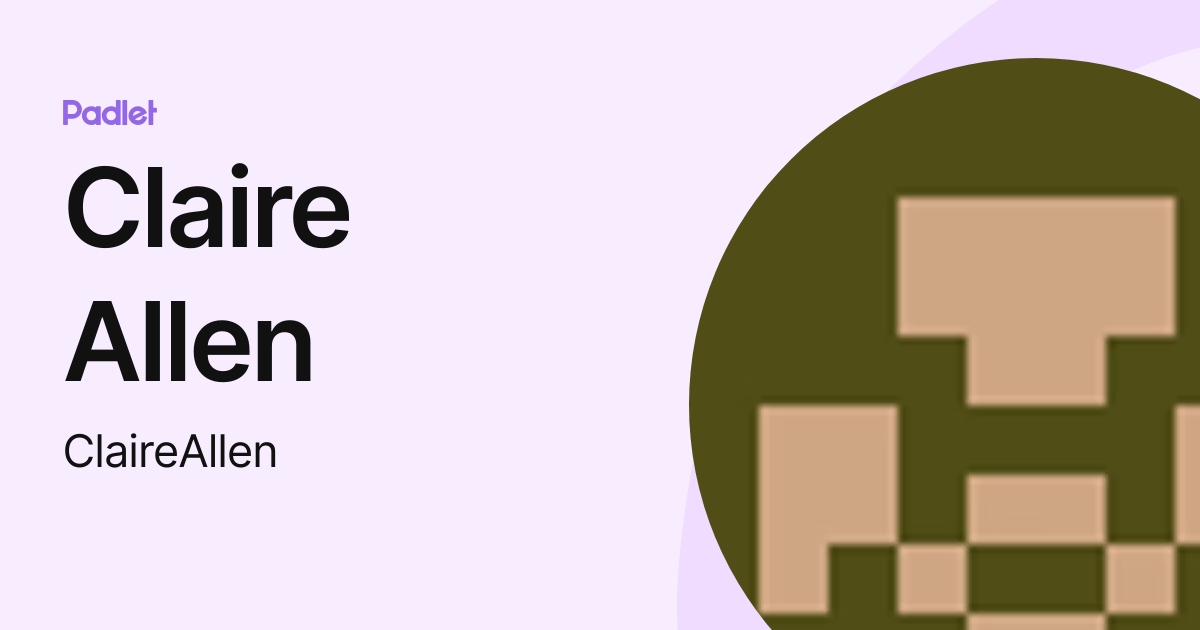 Claire Allen (ClaireAllen) profile | Padlet