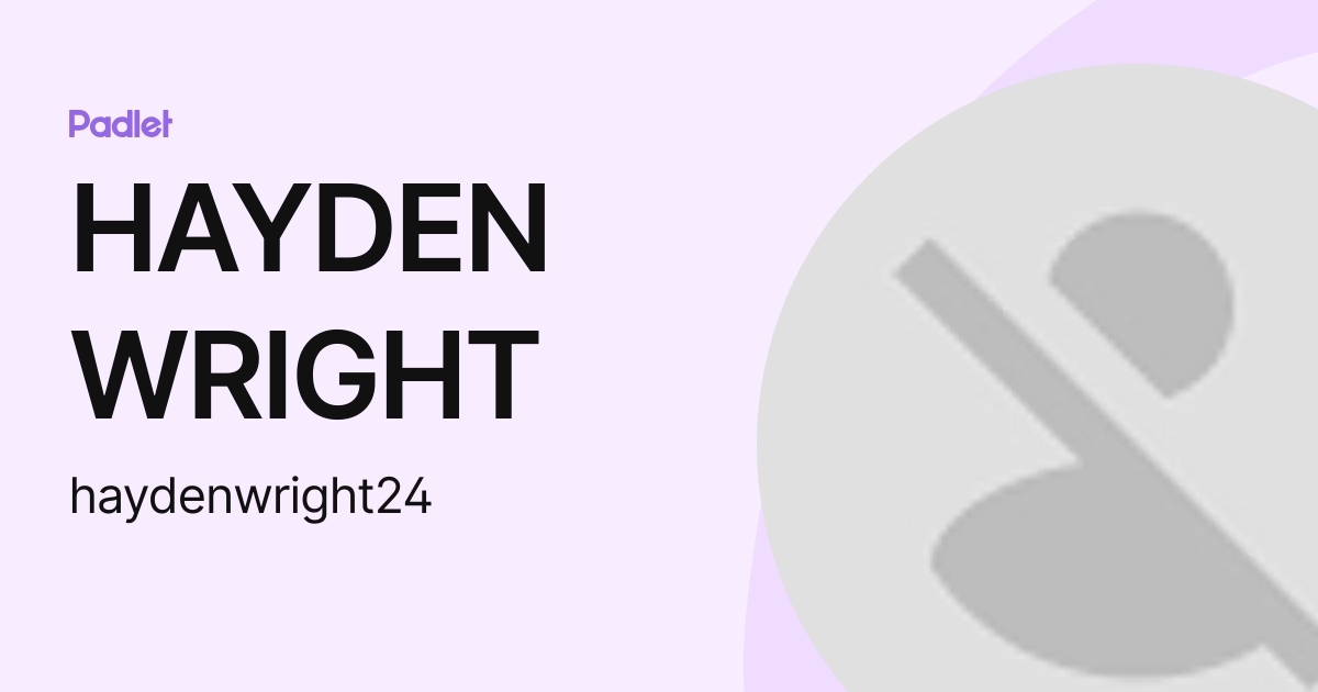 HAYDEN WRIGHT (haydenwright24) profile | Padlet