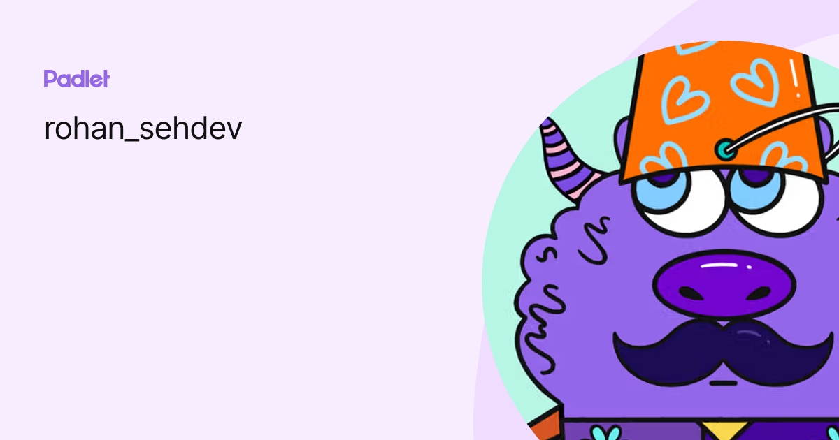 rohan_sehdev profile | Padlet