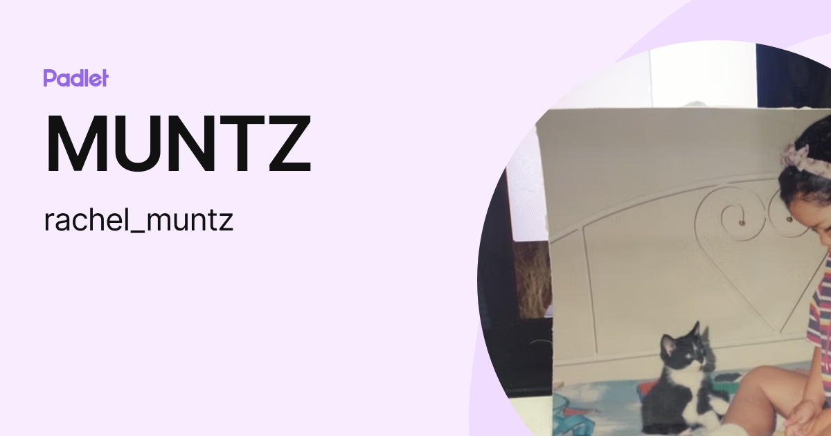 MUNTZ (rachel_muntz) profile | Padlet