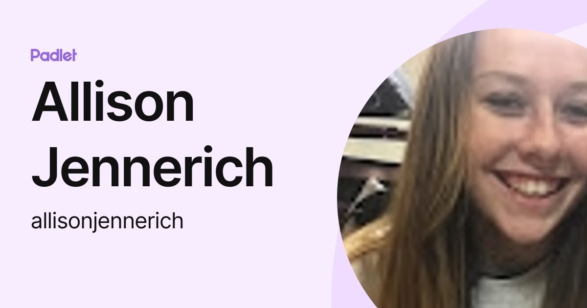 Allison Jennerich (allisonjennerich) profile | Padlet