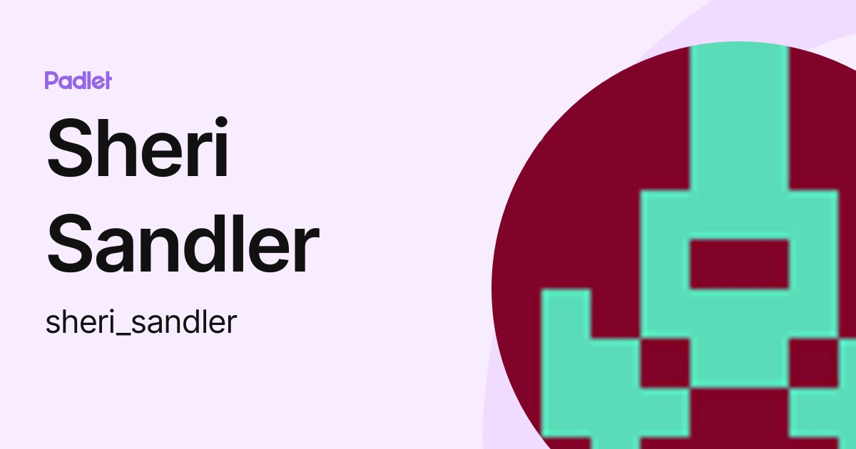 Sheri Sandler (sheri_sandler) profile | Padlet