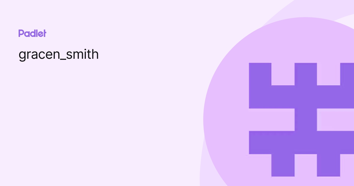 gracen_smith profile | Padlet