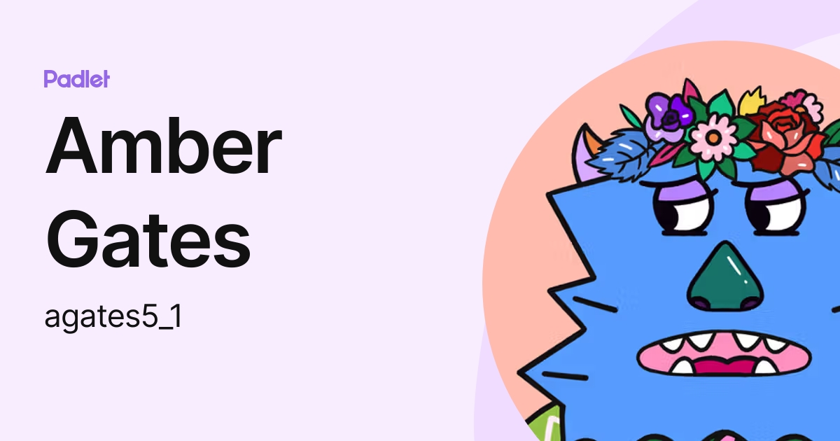 Amber Gates (agates5_1) profile | Padlet