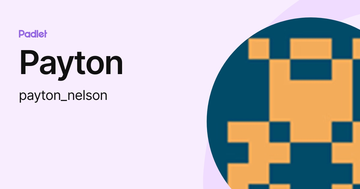 Payton (payton_nelson) profile | Padlet
