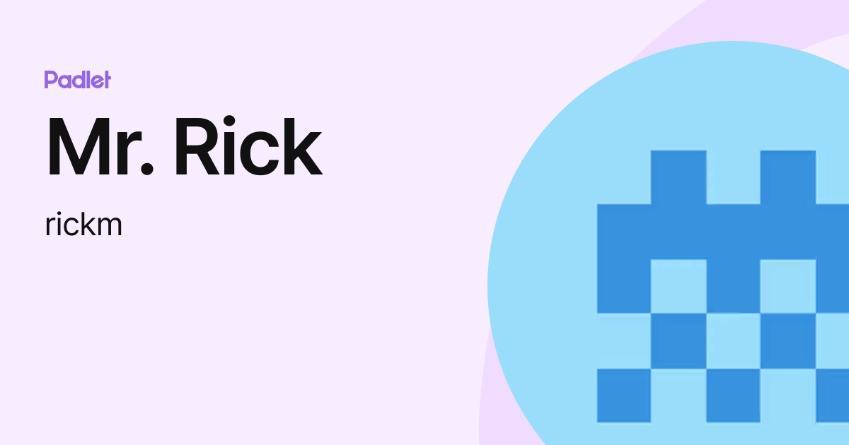 Mr. Rick (rickm) profile | Padlet