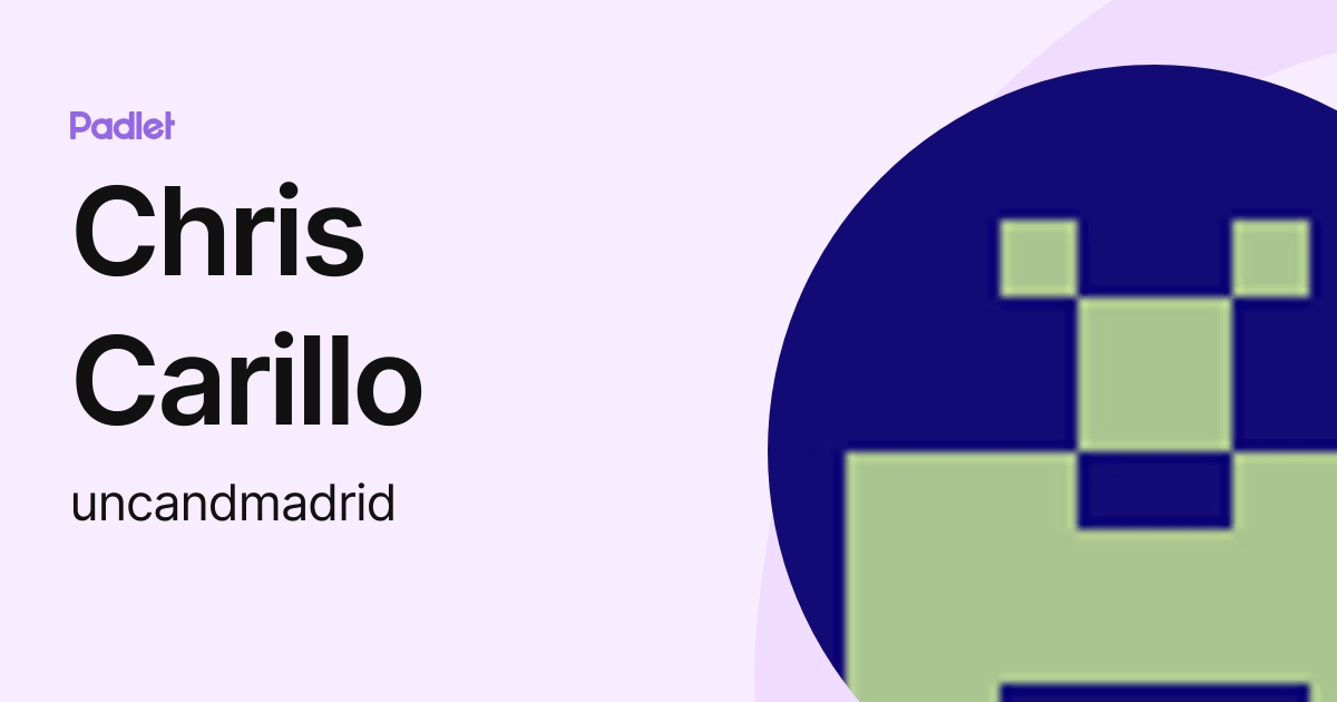Chris Carillo (uncandmadrid) profile | Padlet