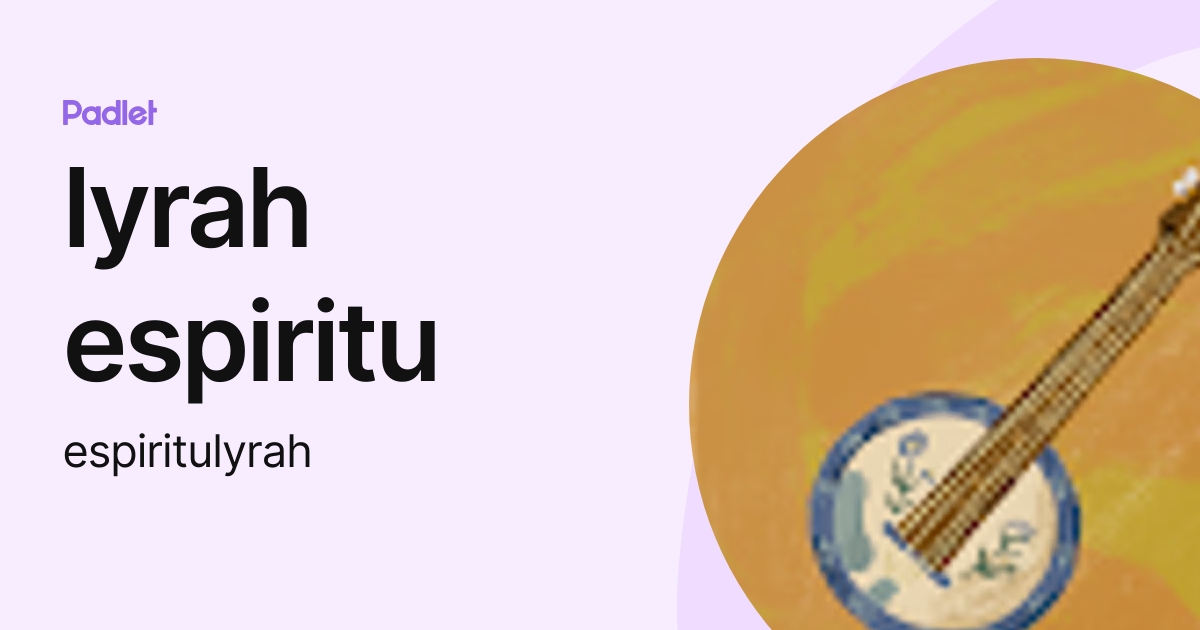 lyrah espiritu (espiritulyrah) profile | Padlet