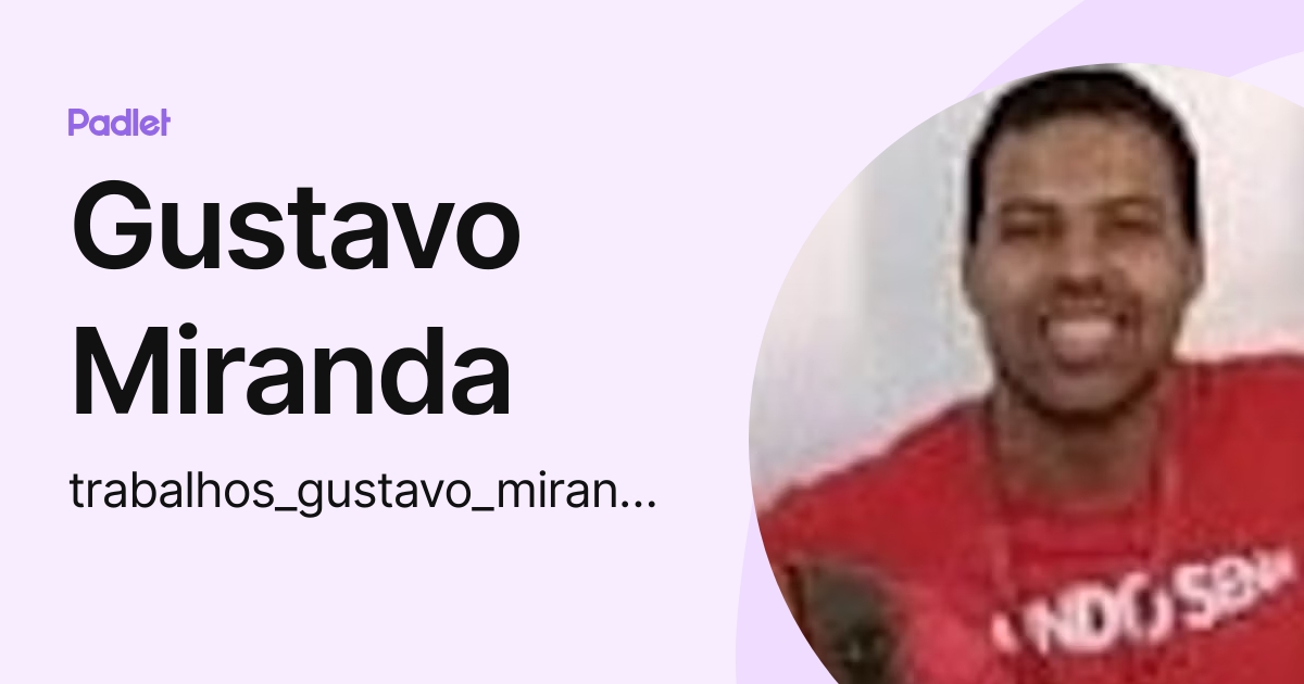 Gustavo Miranda (trabalhos_gustavo_miranda) profile | Padlet