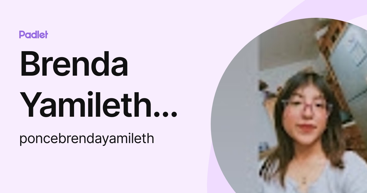 Brenda Yamileth Ponce Francisco (poncebrendayamileth) profile | Padlet