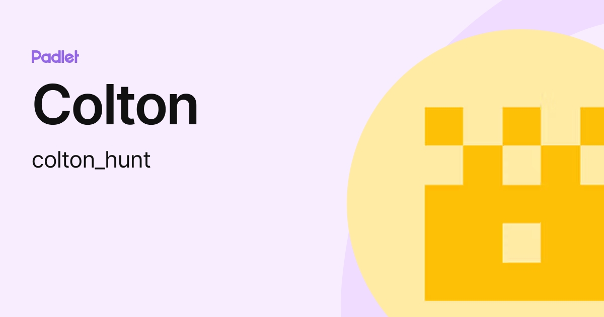 Colton (colton_hunt) profile | Padlet