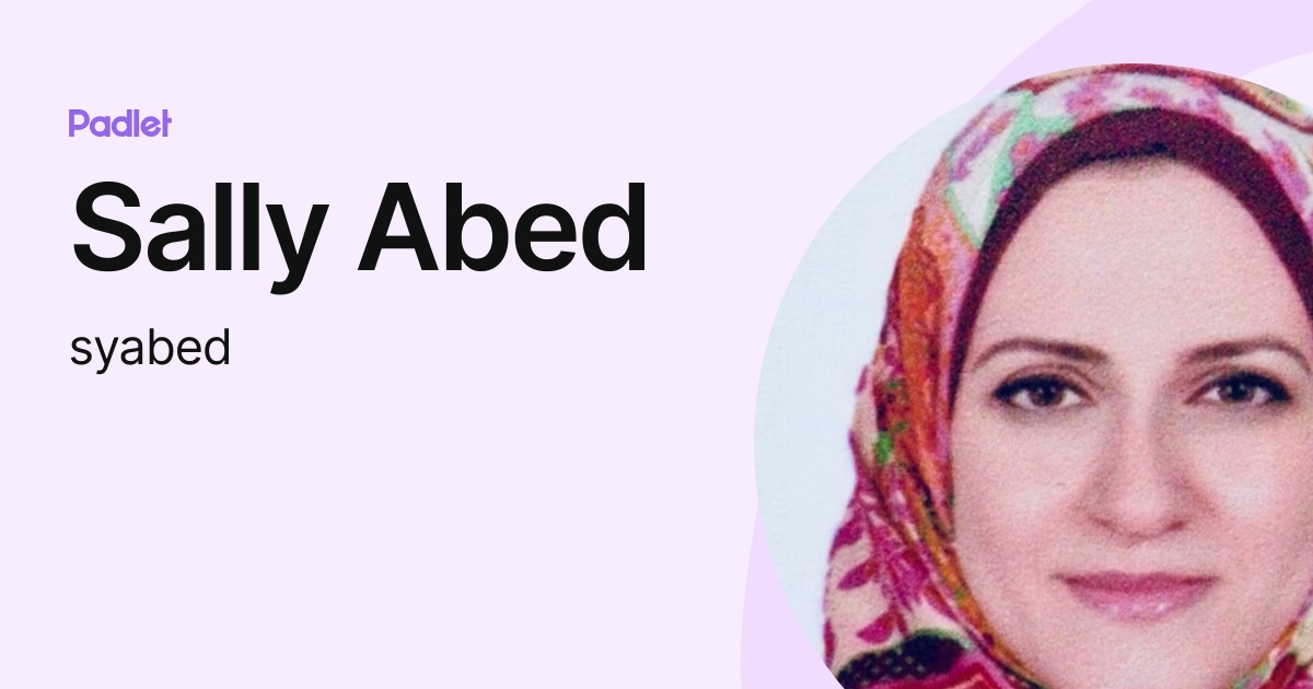 Sally Abed (syabed) profile | Padlet