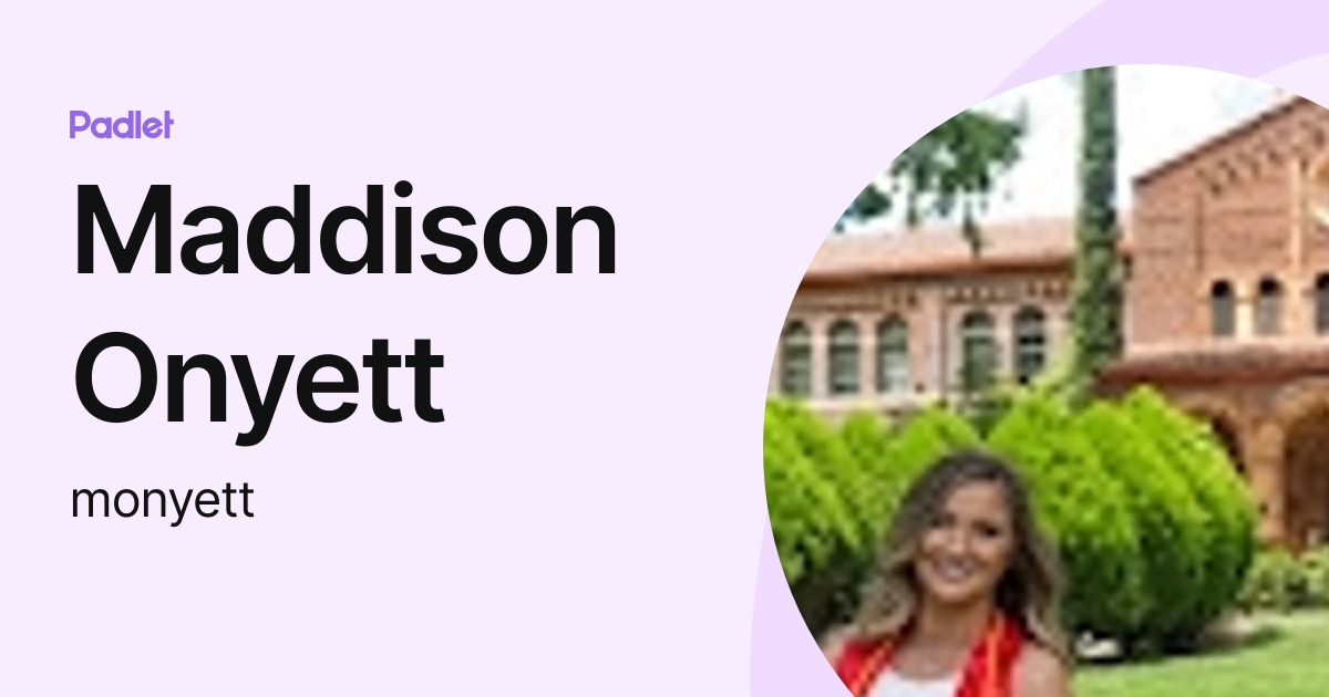 Maddison Onyett (monyett) profile | Padlet