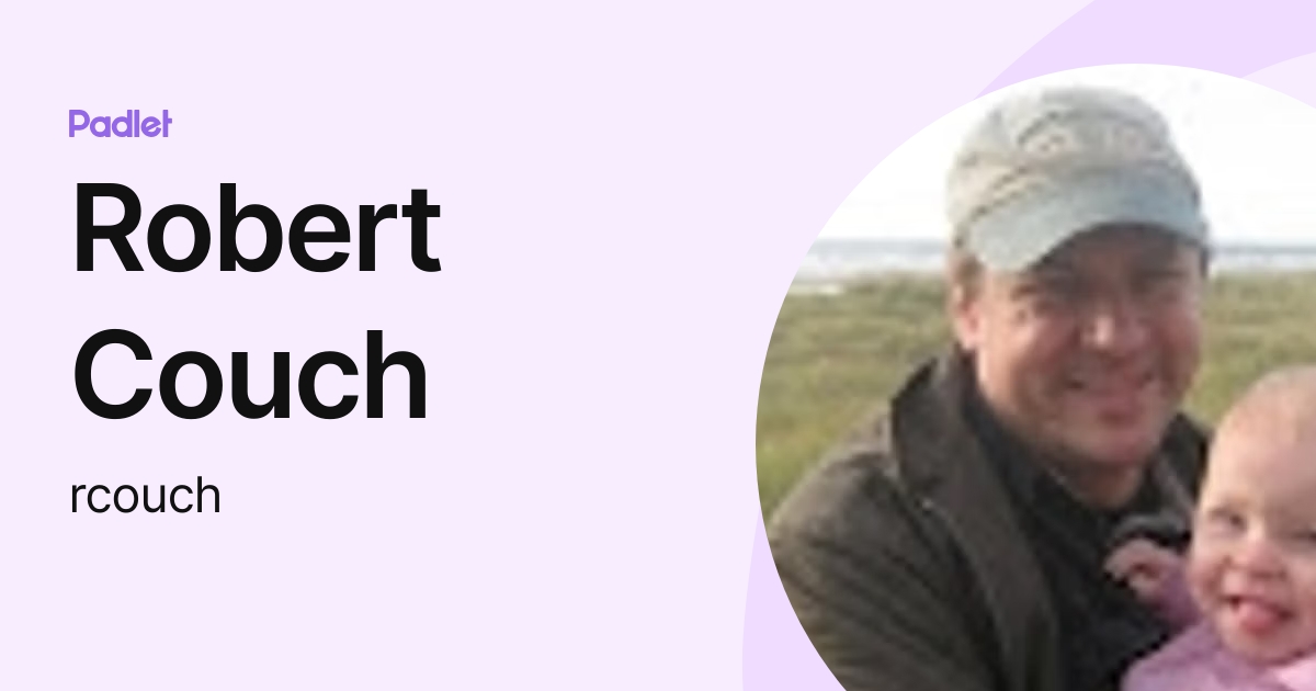 Robert Couch (rcouch) profile | Padlet