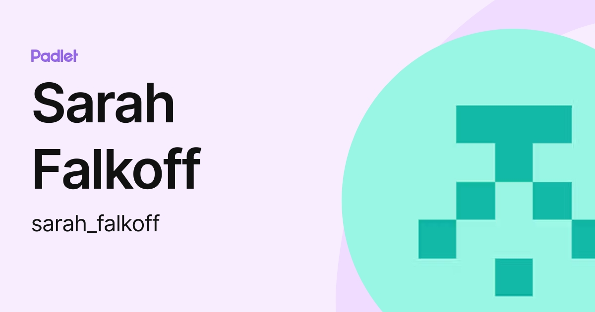 Sarah Falkoff (sarah_falkoff) profile | Padlet