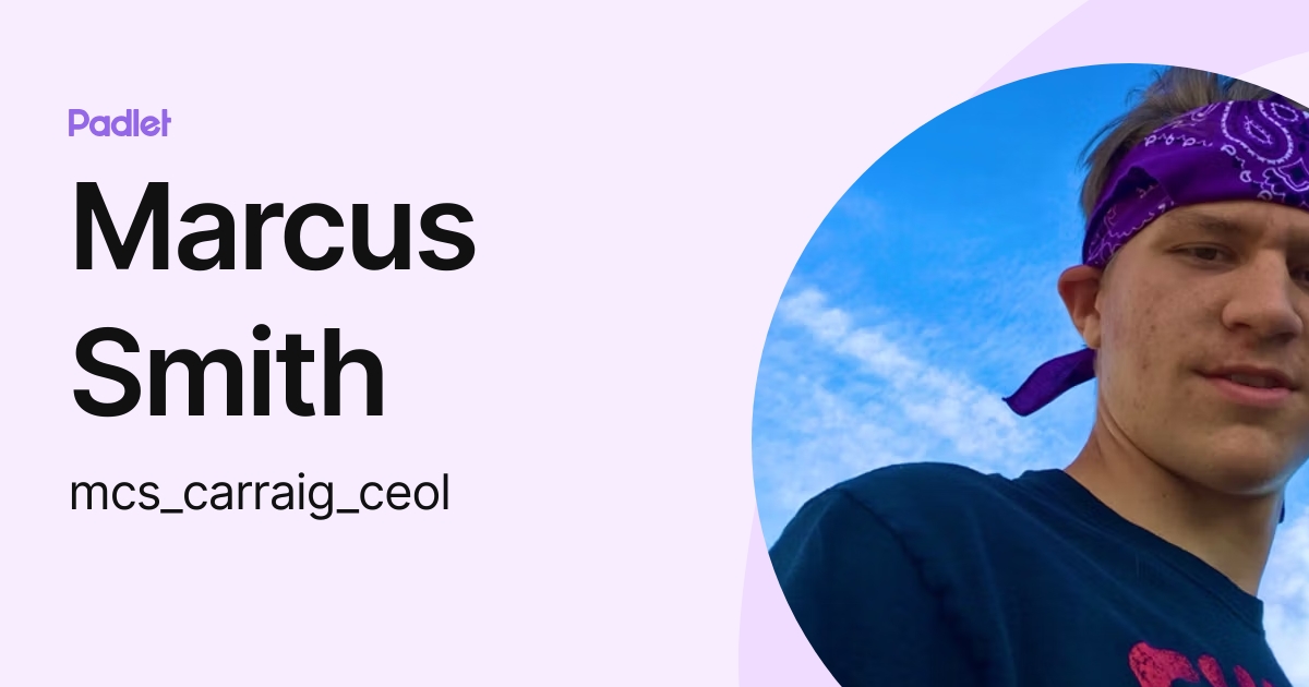 Marcus Smith (mcs_carraig_ceol) profile | Padlet