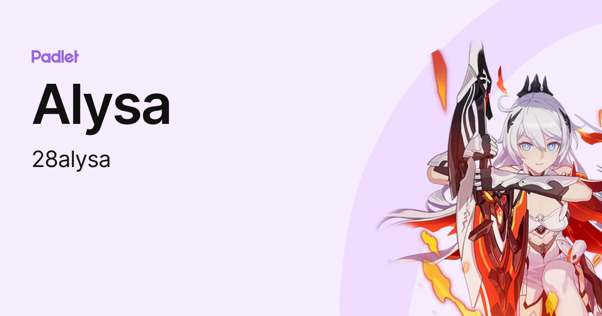 Alysa (28alysa) profile | Padlet
