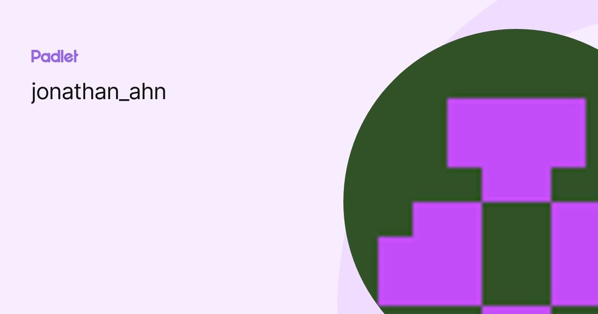jonathan_ahn profile | Padlet