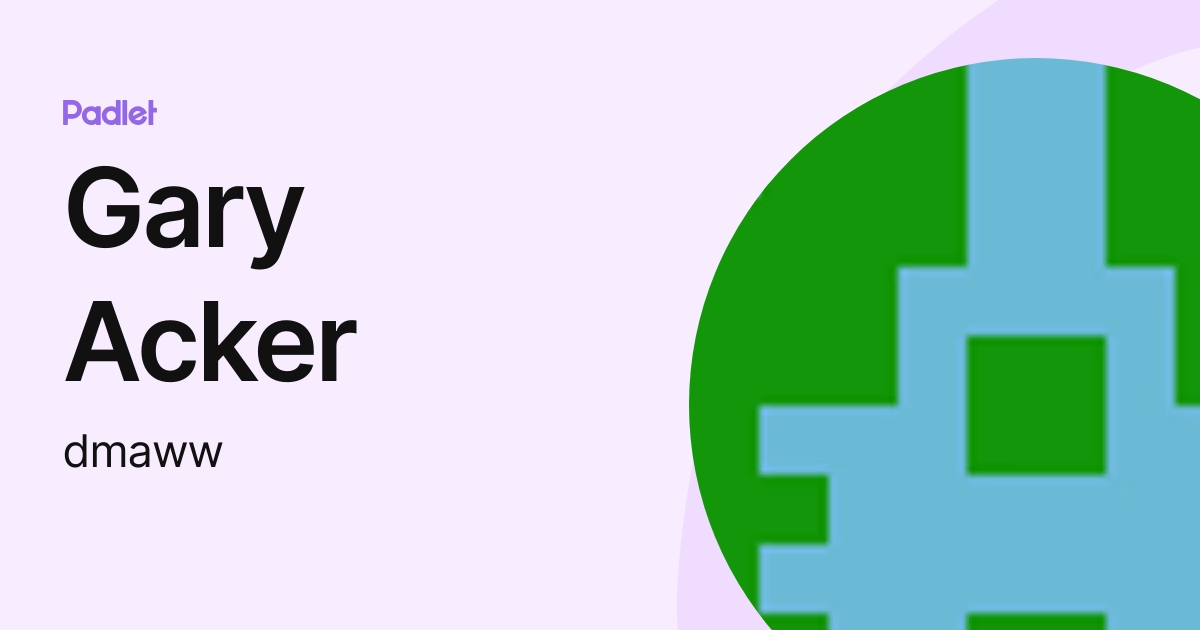 Gary Acker (dmaww) profile | Padlet