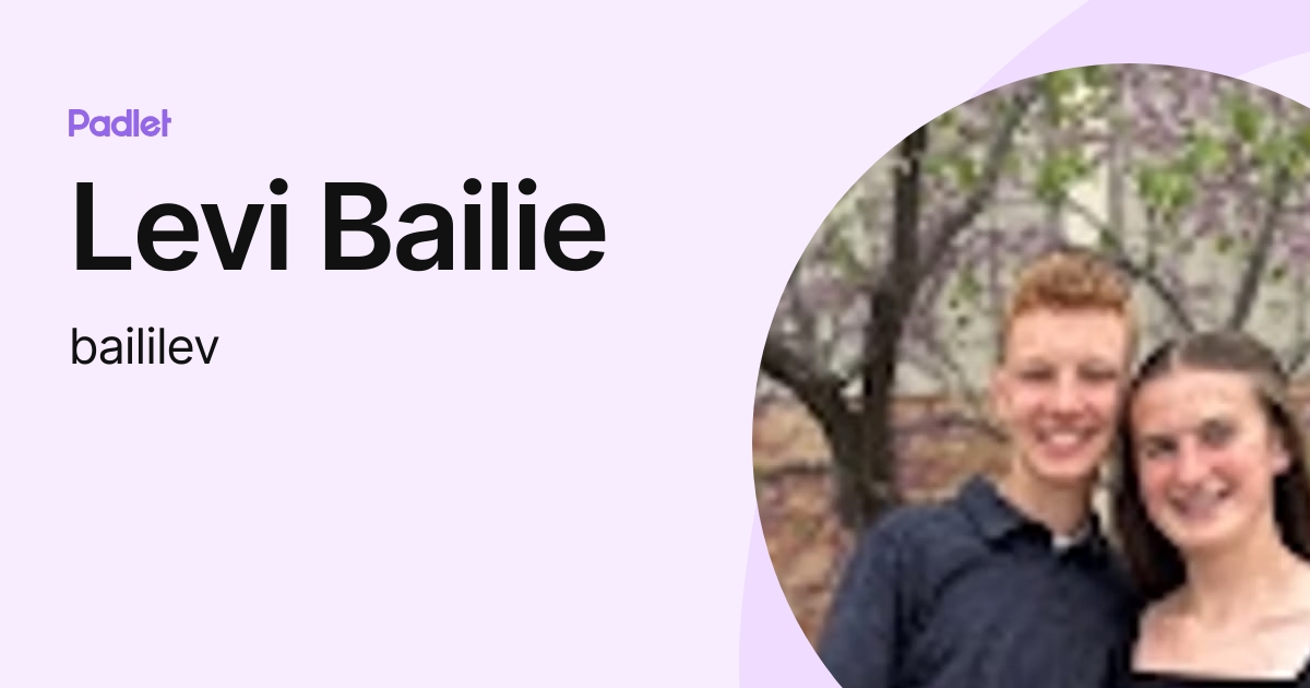 Levi Bailie (baililev) profile | Padlet