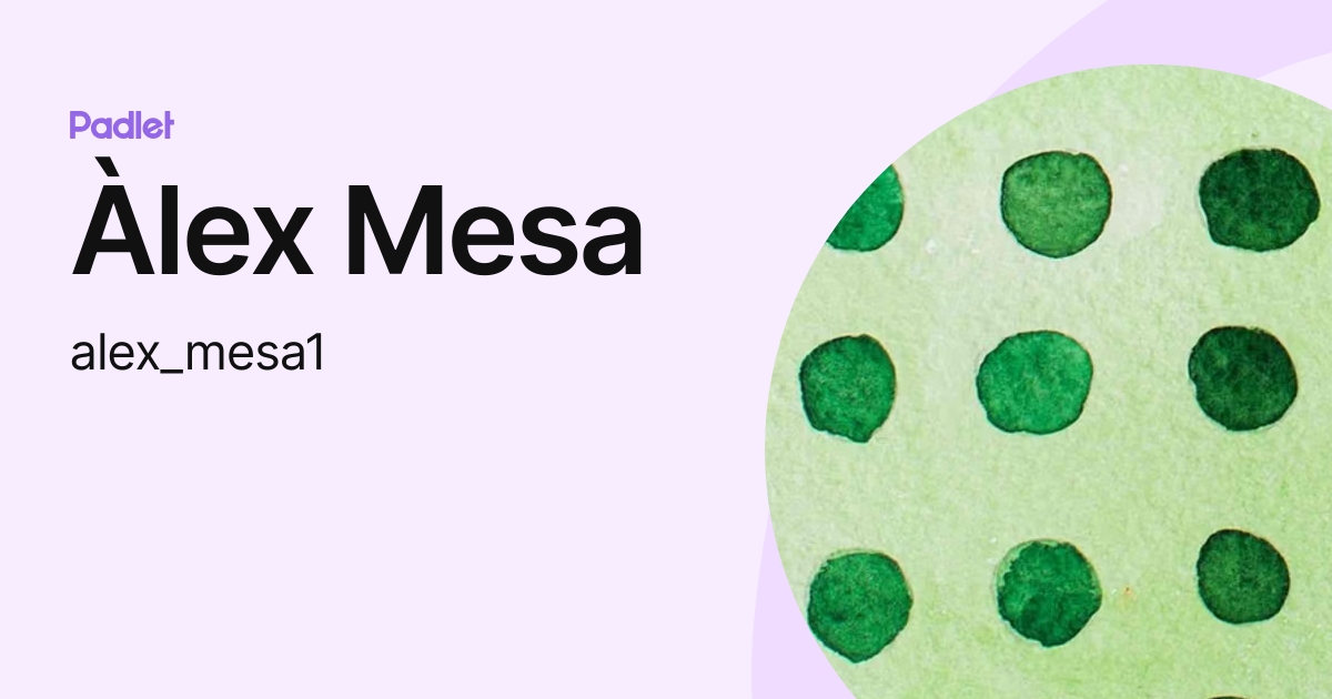 Àlex Mesa (alex_mesa1) profile | Padlet