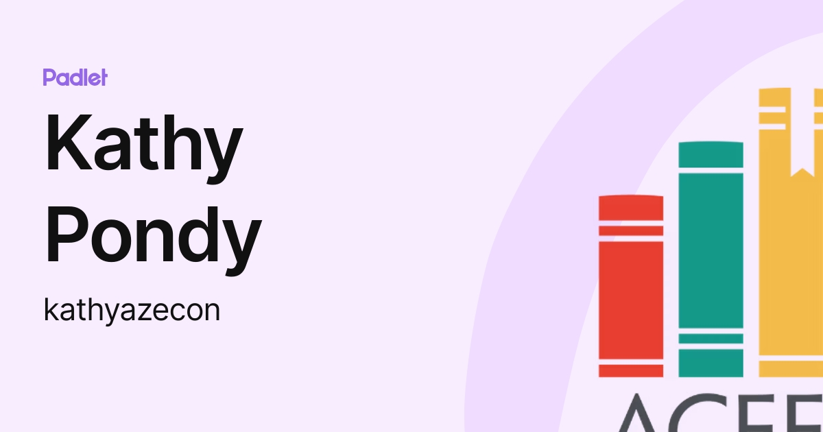 Kathy Pondy (kathyazecon) profile | Padlet