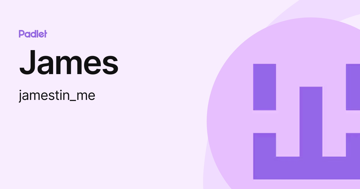 James (jamestin_me) profile | Padlet