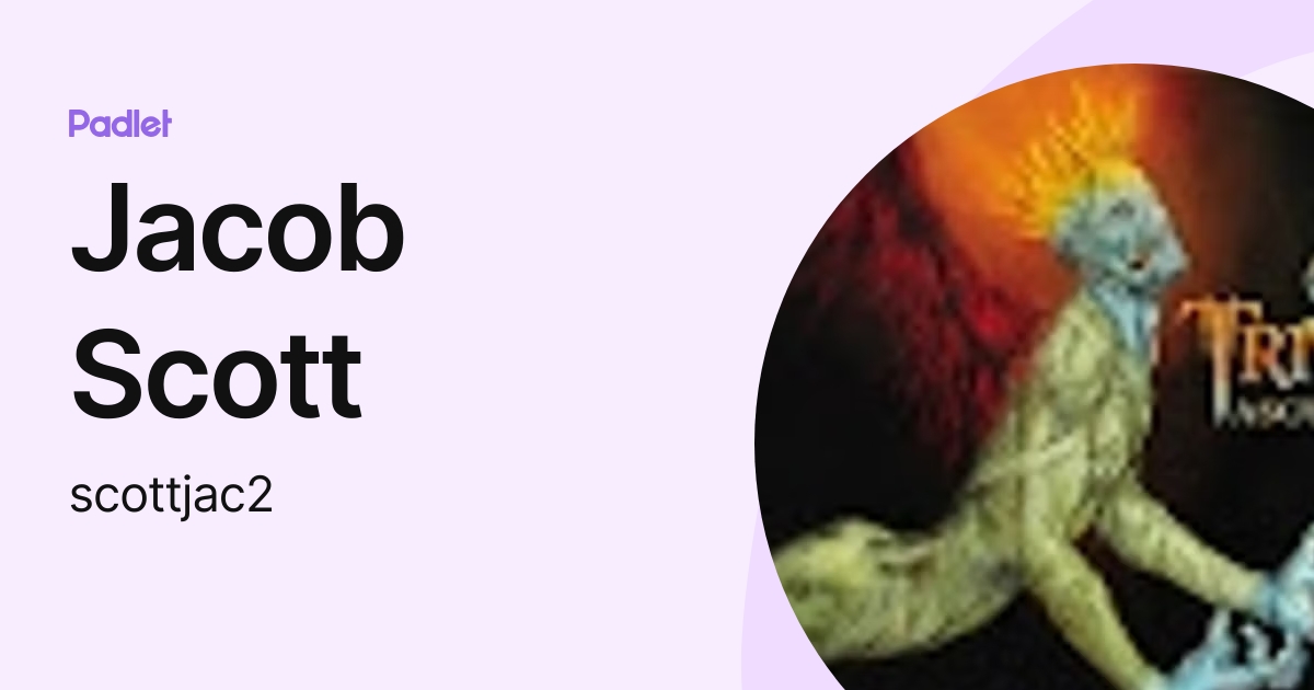 Jacob Scott (scottjac2) profile | Padlet