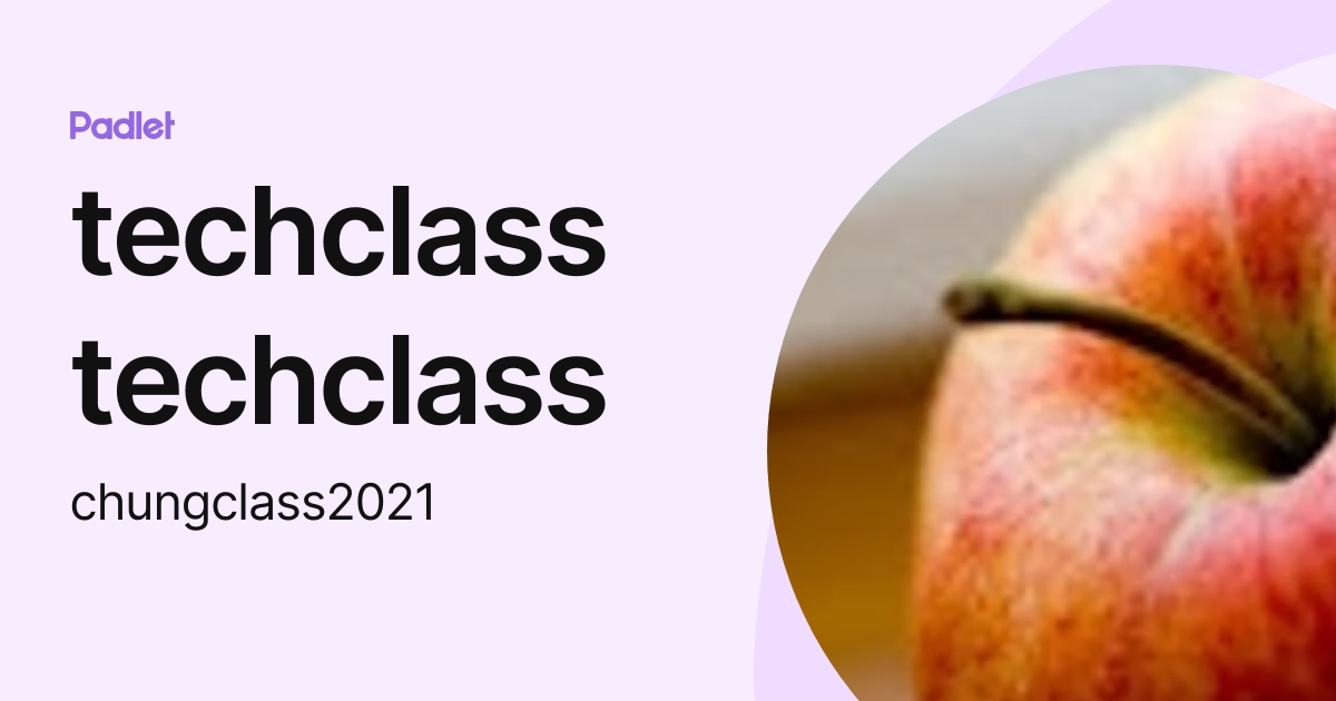 techclass techclass (chungclass2021) profile | Padlet