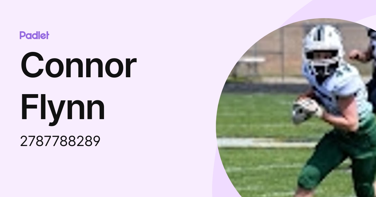 Connor Flynn (2787788289) profile | Padlet