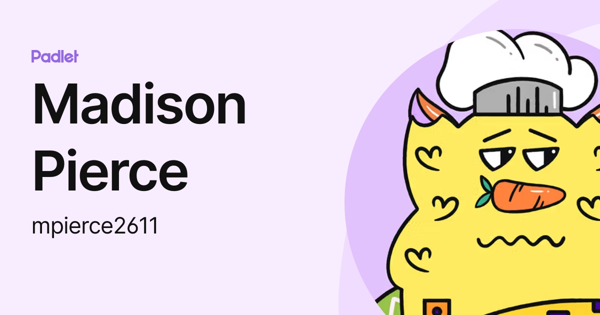 Madison Pierce (mpierce2611) profile | Padlet