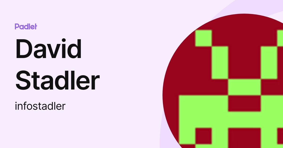 David Stadler (infostadler) profile | Padlet