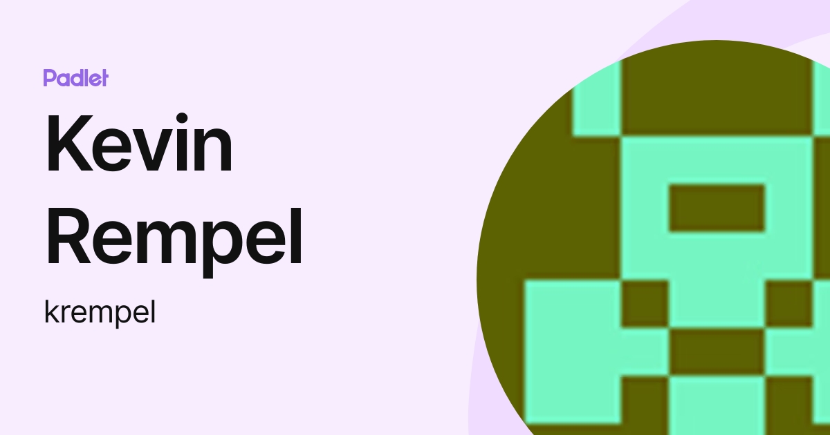 Kevin Rempel (krempel) profile | Padlet