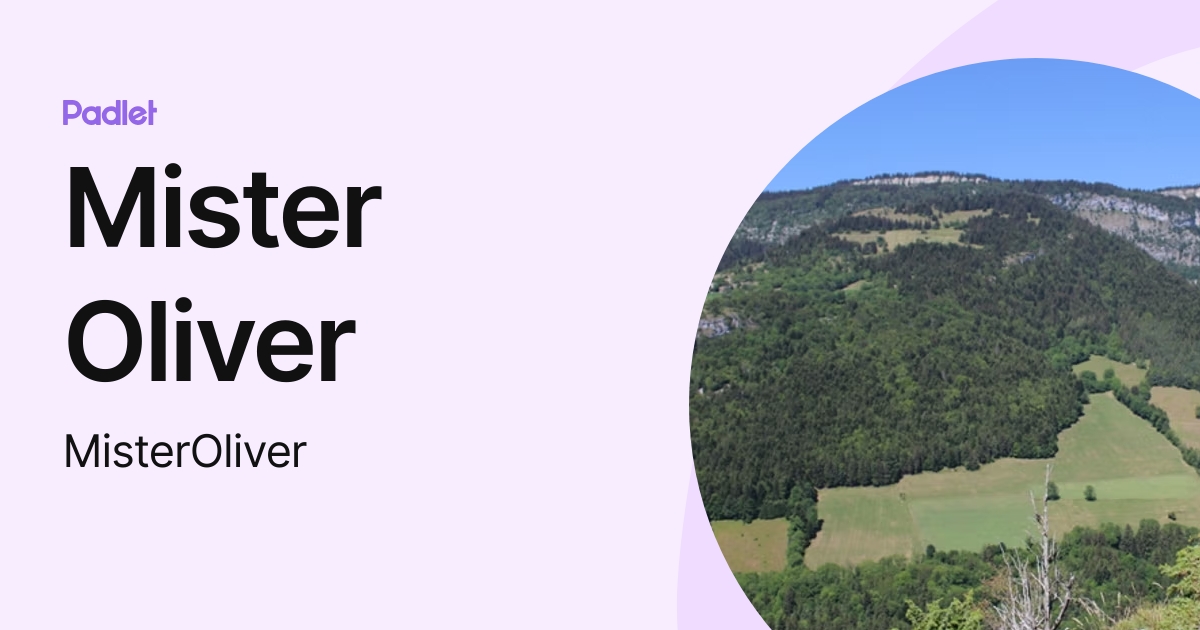 Mister Oliver (MisterOliver) profile | Padlet
