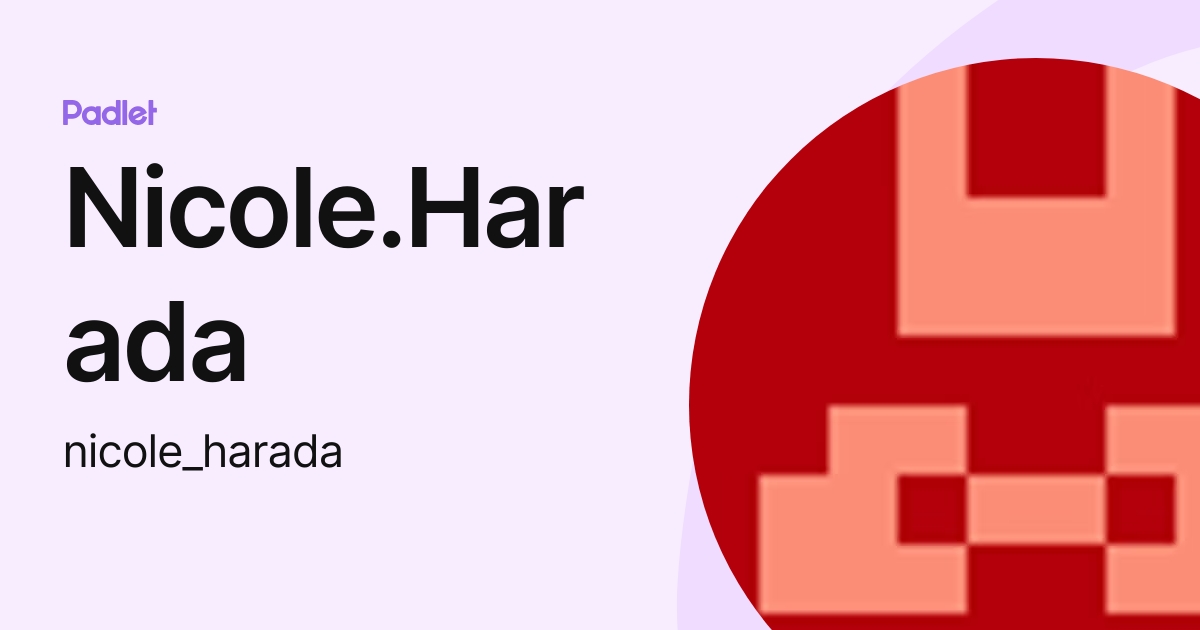 Nicole.Harada (nicole_harada) profile | Padlet