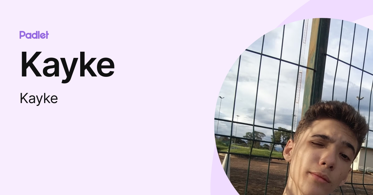 Kayke (Kayke) perfil | Padlet