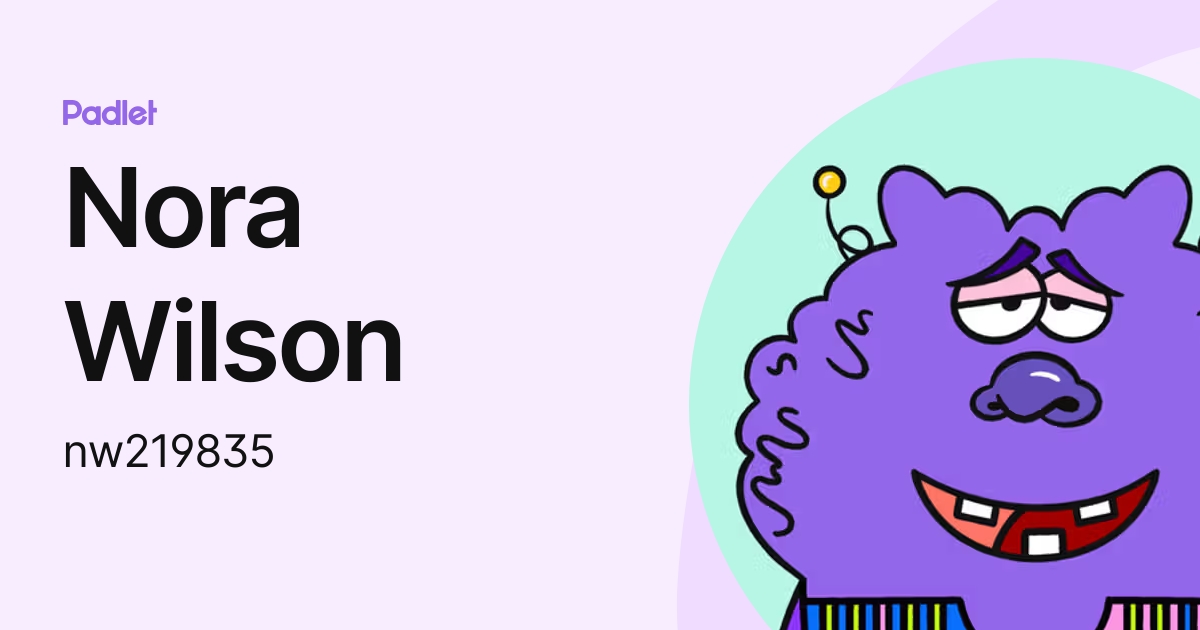 Nora Wilson (nw219835) profile | Padlet