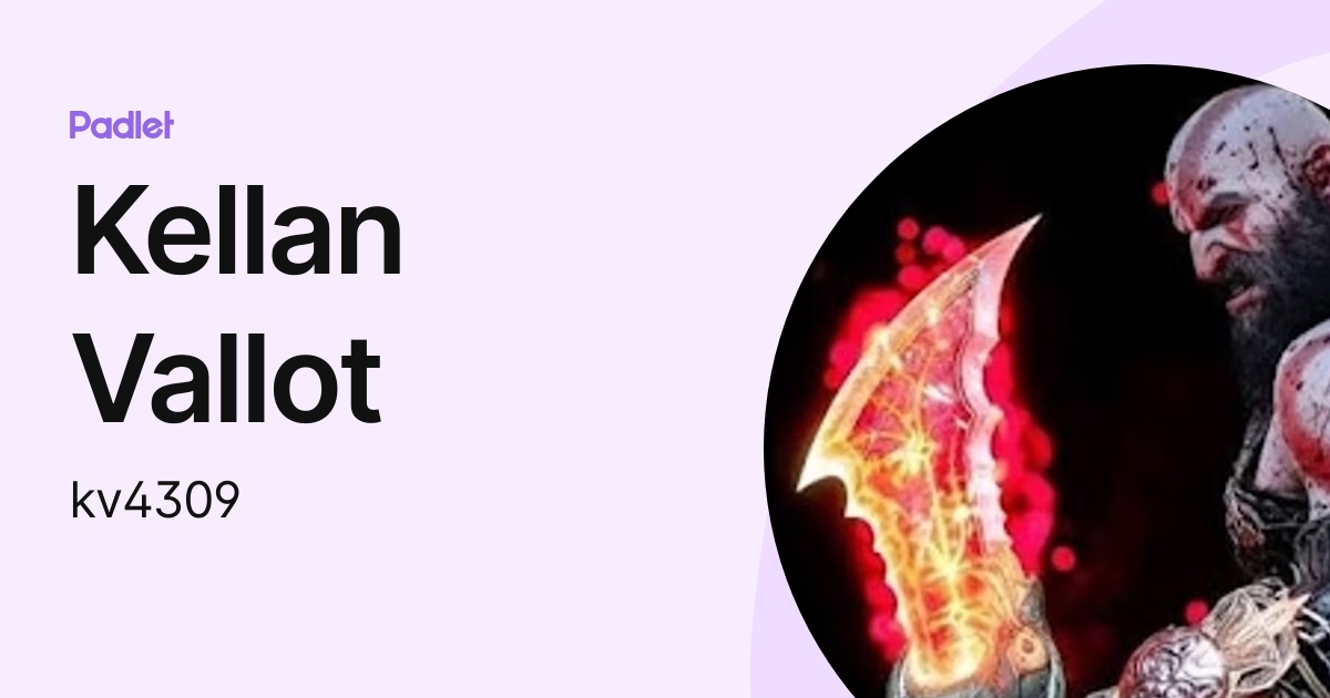 Kellan Vallot (kv4309) profile | Padlet