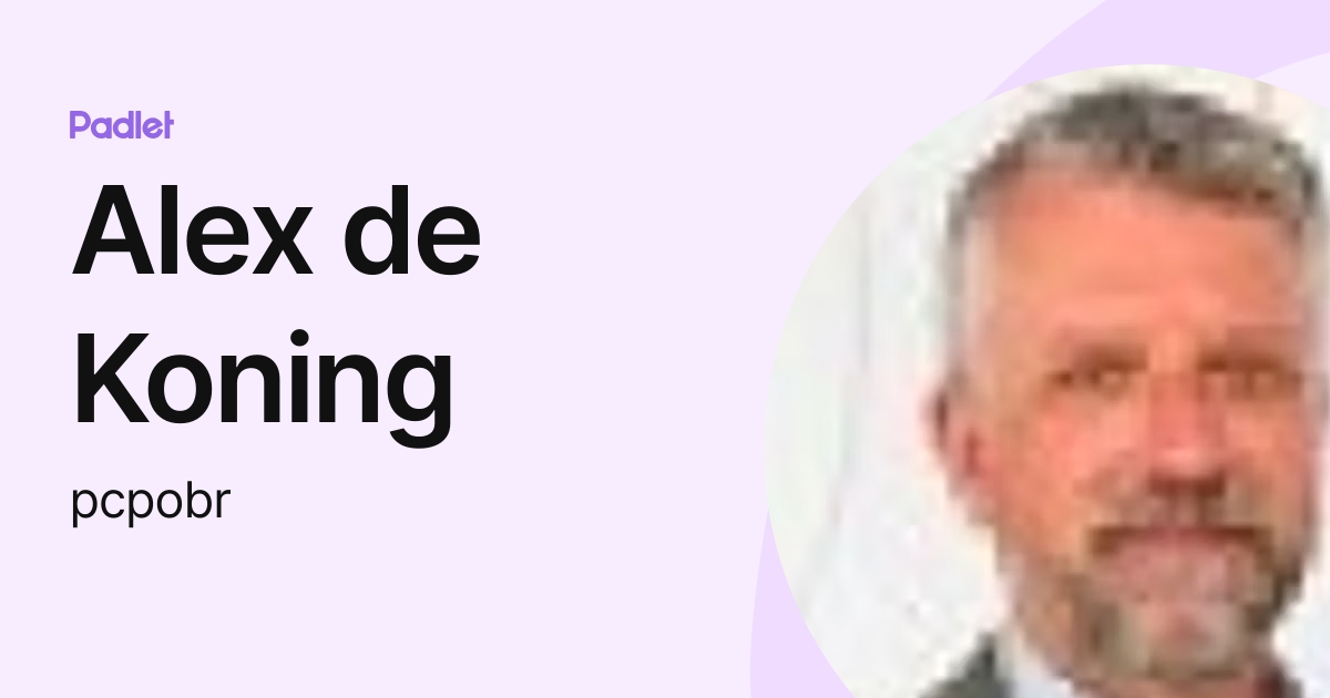 Alex de Koning (pcpobr) profile | Padlet