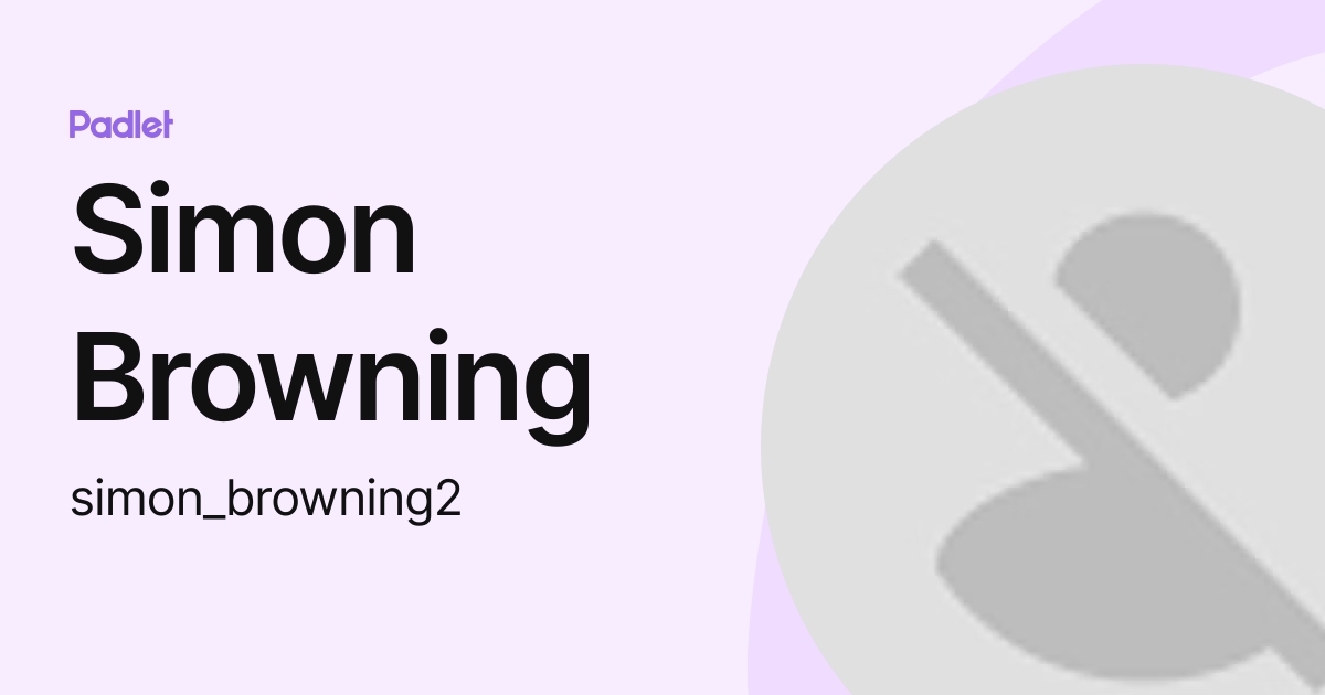 Simon Browning (simon_browning2) profile | Padlet
