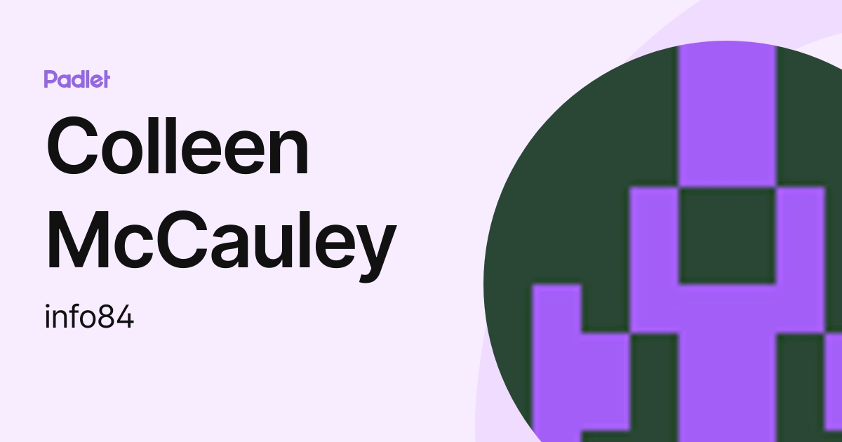 Colleen McCauley (info84) profile | Padlet