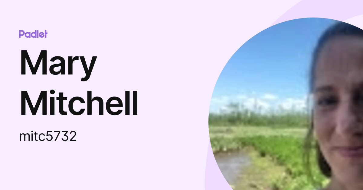 Mary Mitchell (mitc5732) profile | Padlet