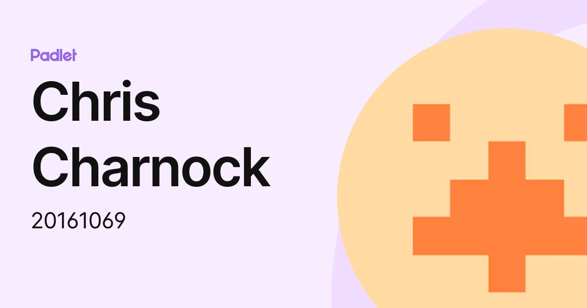 Chris Charnock (20161069) profile | Padlet