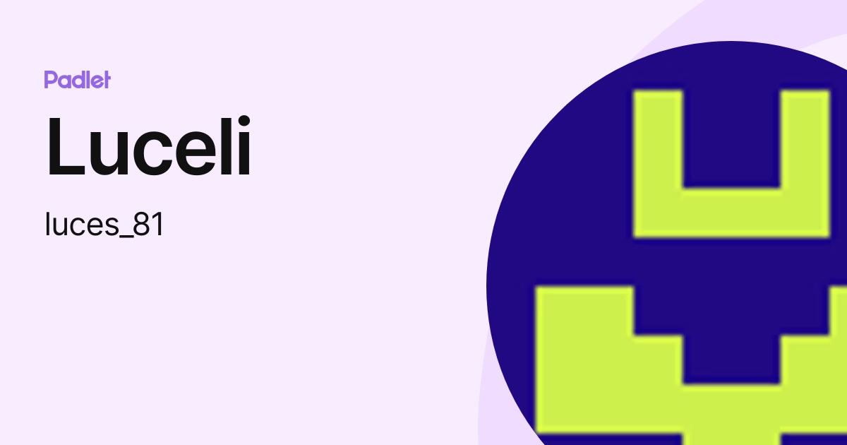 Luceli (luces_81) profile | Padlet