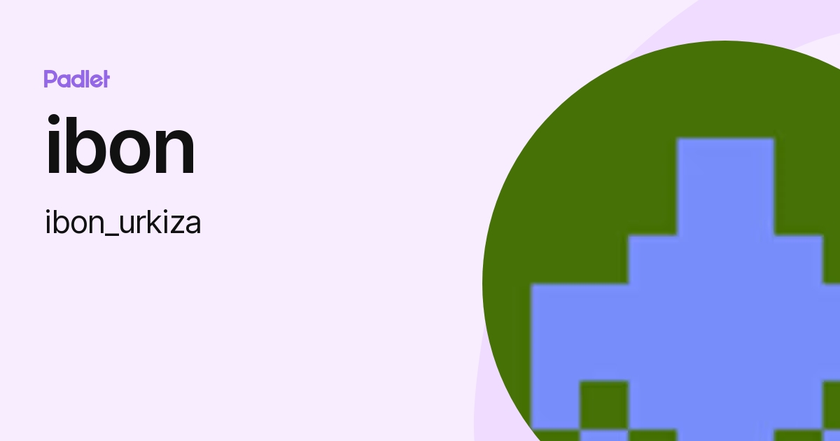 ibon (ibon_urkiza) perfil | Padlet