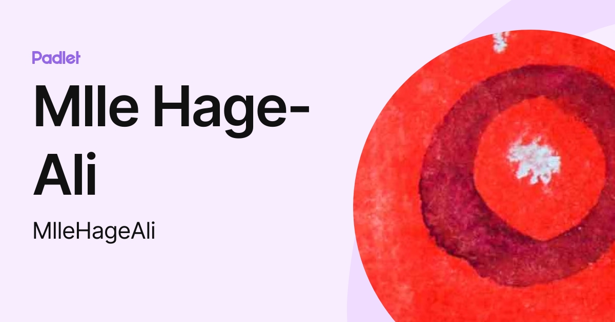 Mlle Hage-Ali (MlleHageAli) profile | Padlet