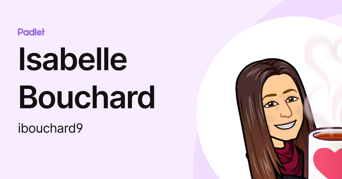 Isabelle Bouchard (ibouchard9) profile | Padlet